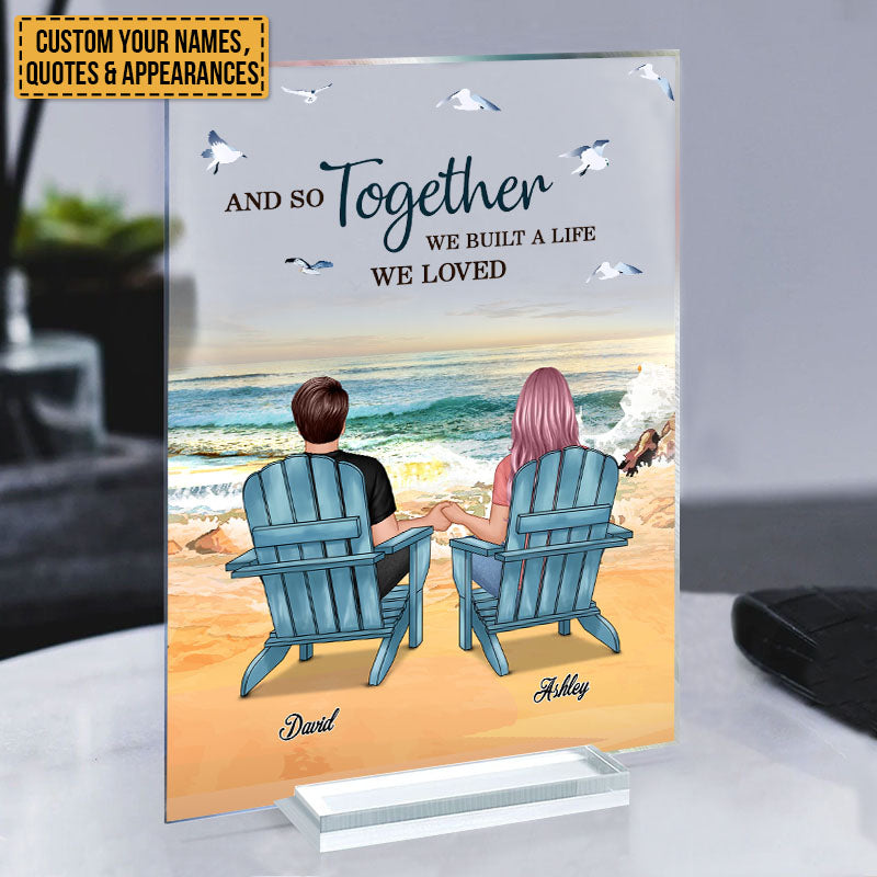 And So Together We Built A Life We Loved - Couple Acrylic Plaque - Bes ...