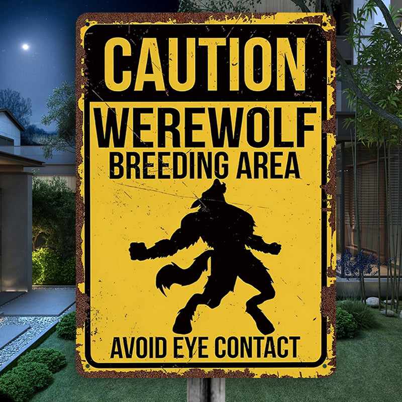 Caution Werewolf Breeding Area - Metal Sign For Home Garden Outdoor ...